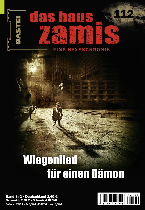 Das Haus Zamis - Eine Hexenchronik - Nr. 112: Wiegenlied für einen ...
